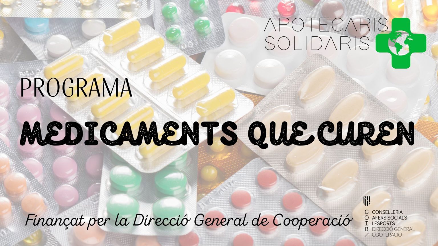 Apotecaris Solidaris | FINALITZACIÓ DEL PROJECTE MEDICAMENTS QUE CUREN ...